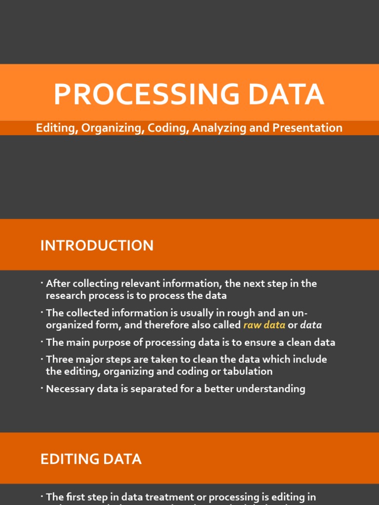 Processing Data: Editing, Organizing, Coding, Analyzing and ...
