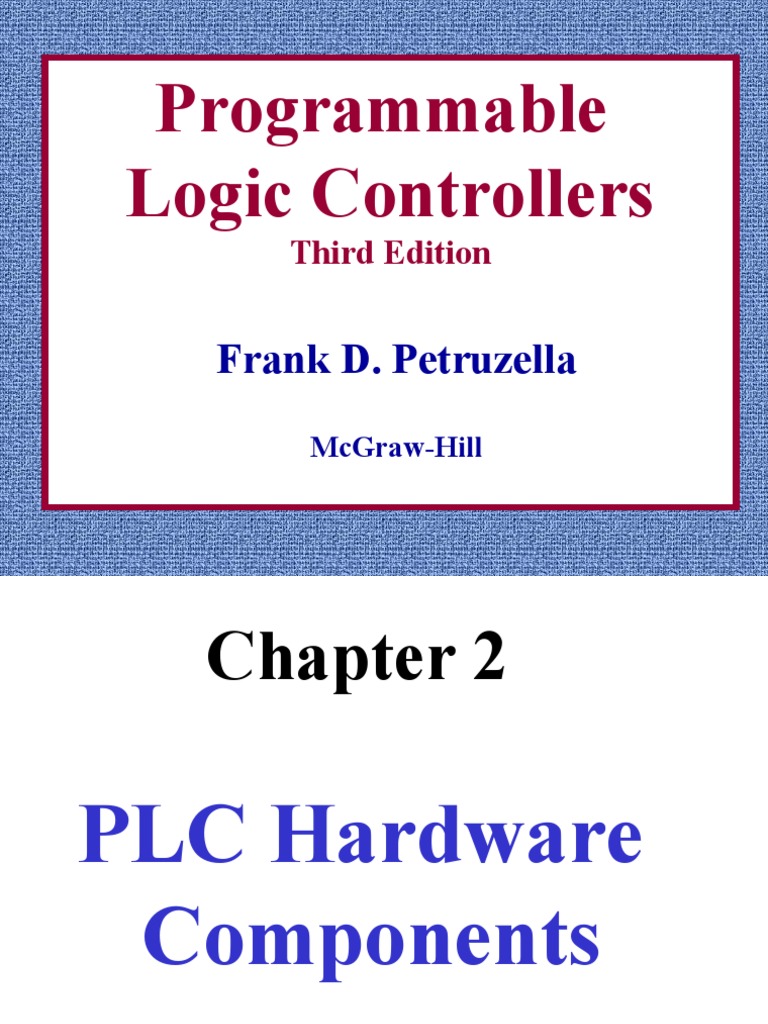 Chapter2PLC Hardware Components-2 | PDF | Input/Output | Programmable Logic Controller