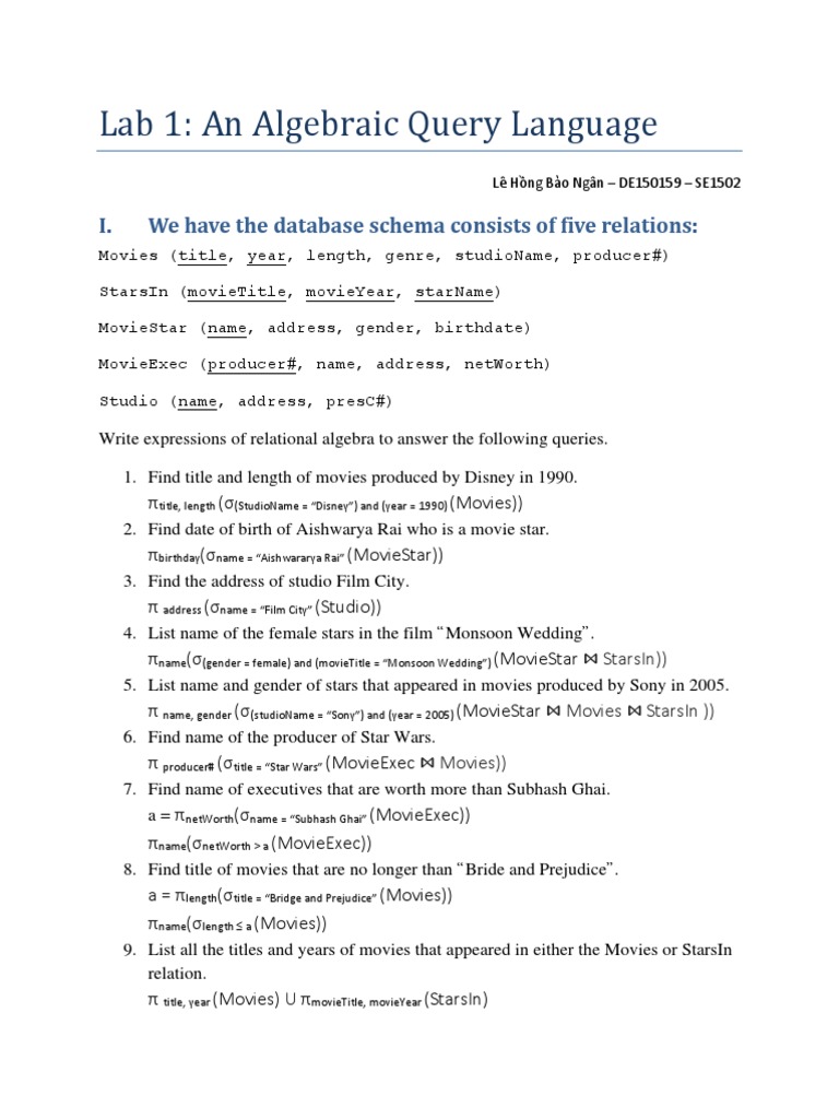 Lab 1: An Algebraic Query Language: I. We Have The Database Schema Consists of Five Relations ...