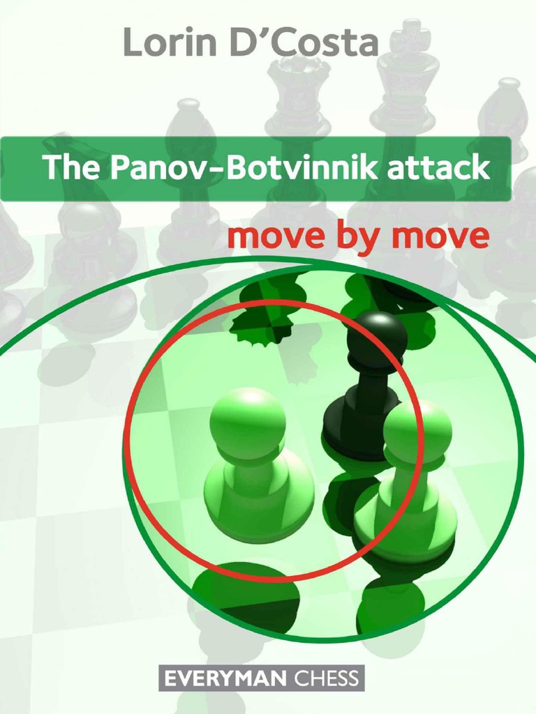 The Panov Botvinnik Attack Move Move Lorin DCosta 3 | PDF | Chess ...