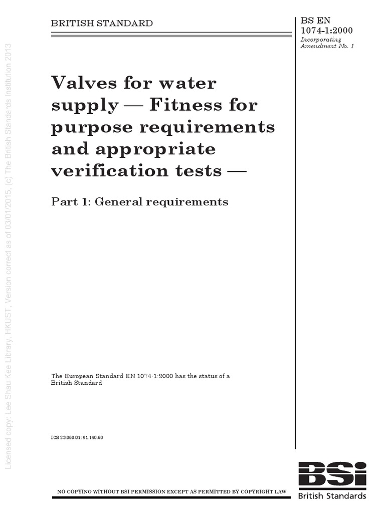 (BS EN 1074-1 - 2000) - Valves For Water Supply. Fitness For Purpose Requirements and ...