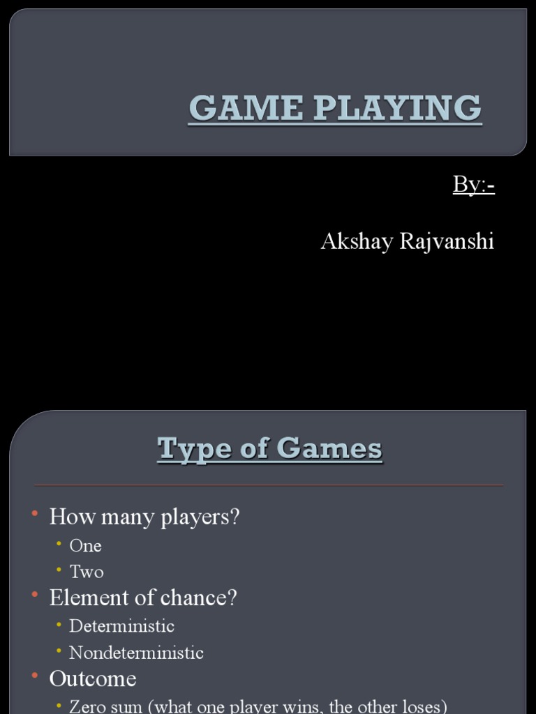 Game Playing | PDF | Algorithms And Data Structures | Theoretical ... Game Playing | PDF | Algorithms And Data Structures | Theoretical ...