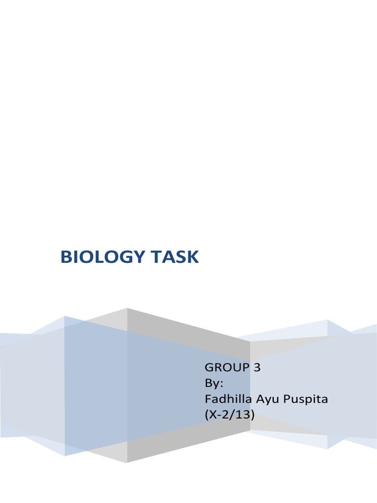 Biology Task: Group 3 By: Fadhilla Ayu Puspita (X-2/13) | PDF | Chemistry