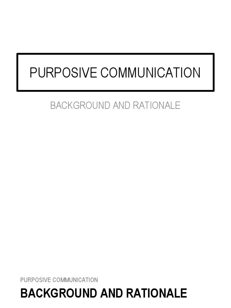 Purposive Communication: Background and Rationale | PDF | Communication ...