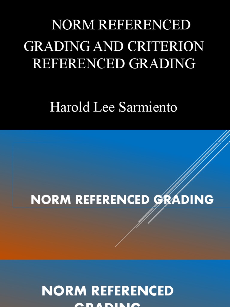 Norm Referenced and Criterion Referenced Grading | PDF | Psychology | Human Nature