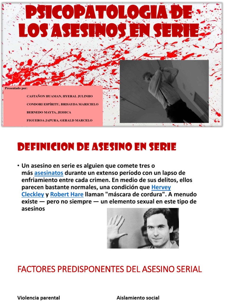 Grupo 7. Seccion B. Psiquiatria Forense. Psicopatologia de Los Asesinos Seriales. Diapositivas ...