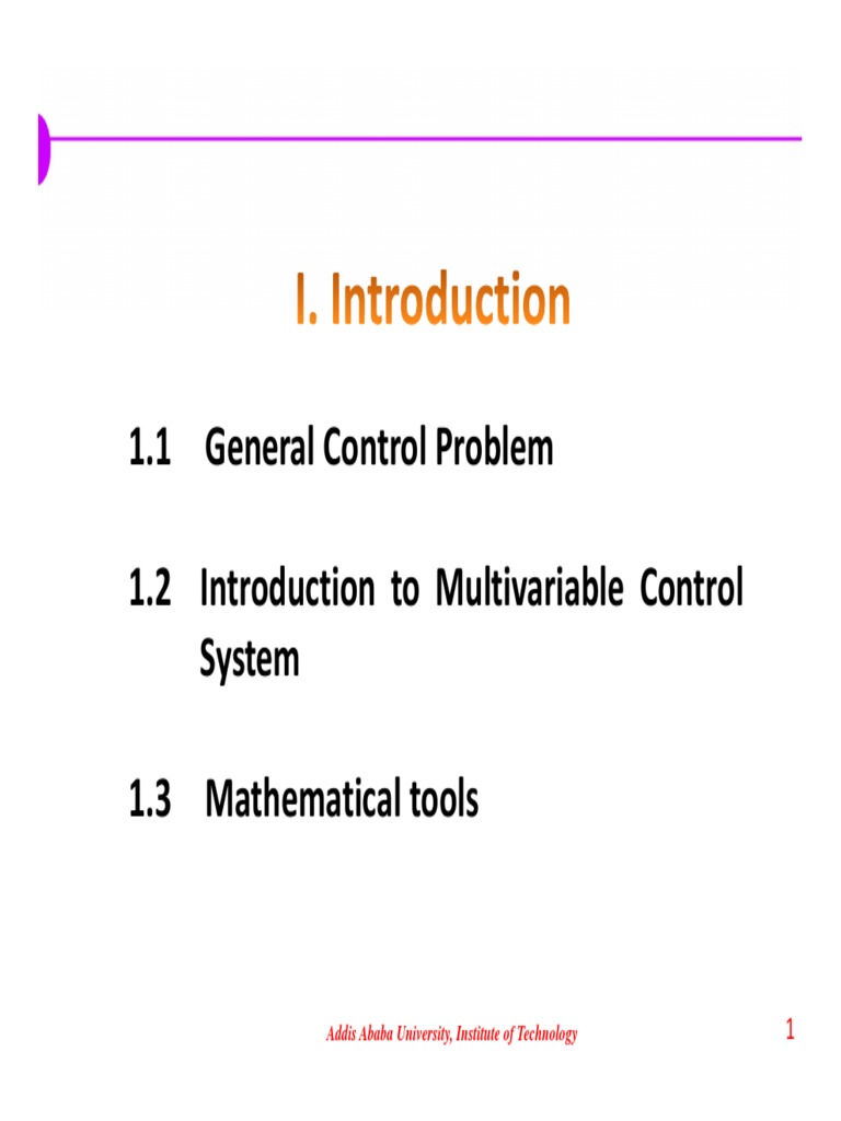1.1 General Control Problem 1.2 Introduction To Multivariable Control System 1.3 Mathematical ...