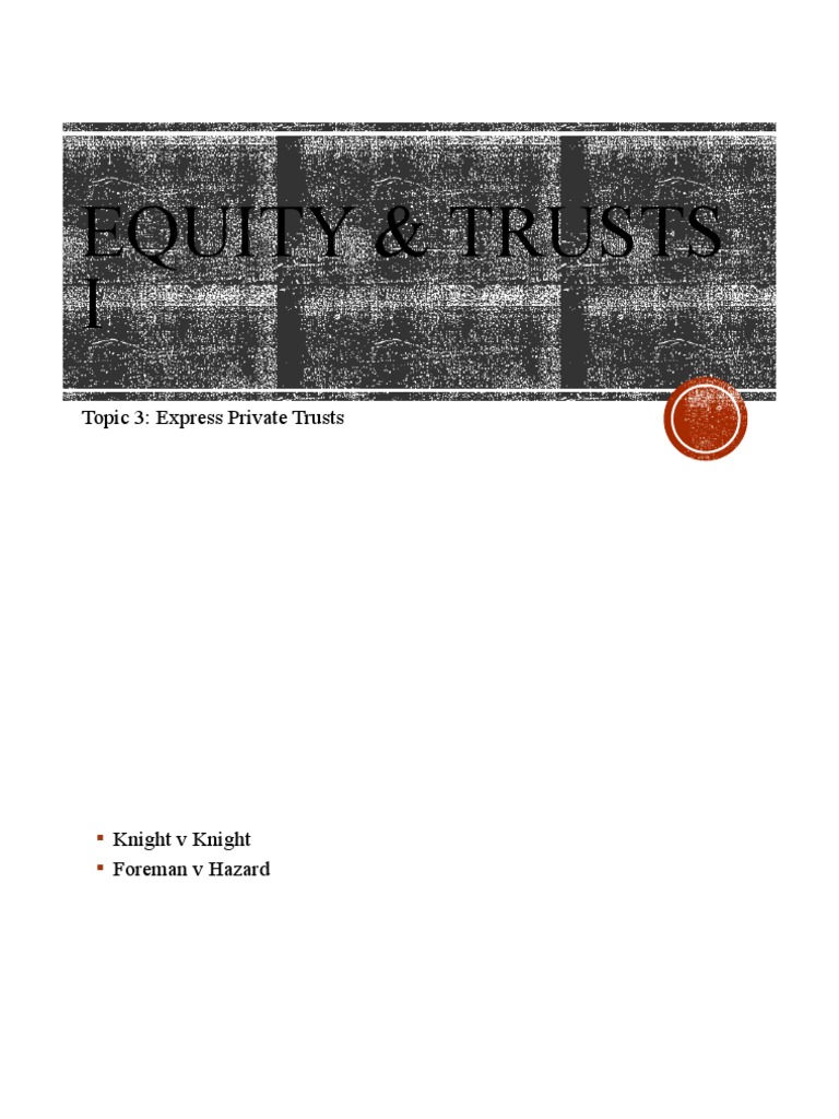 Topic 3 - Express Private Trusts | PDF