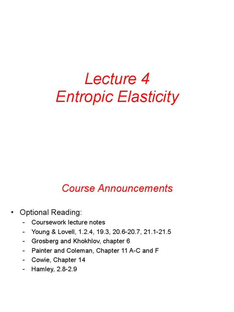 MATSCI 210 - Lecture 4 - Entropic Elasticity | PDF | Polymers | Young's ...