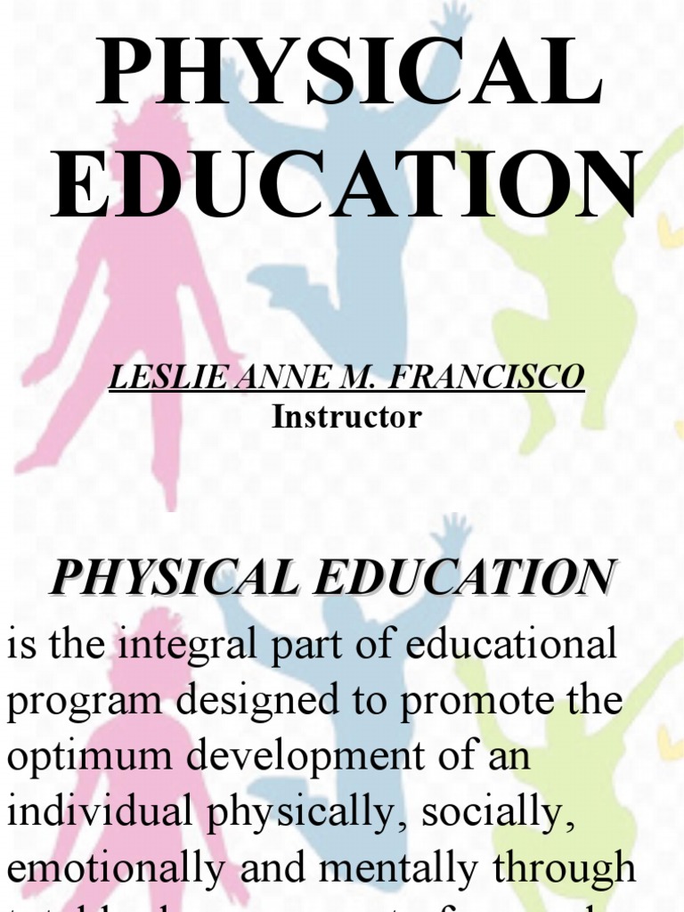 A Comprehensive Overview of Physical Education: Its History, Objectives ...