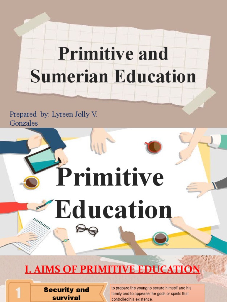 Primitive and Sumerian Education Lyreen Gonzales | PDF | Cuneiform ...