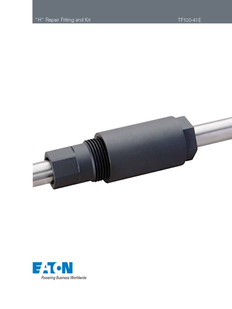 "H" Repair Fitting and Kit TF100-41E | PDF | Pipe (Fluid Conveyance ...