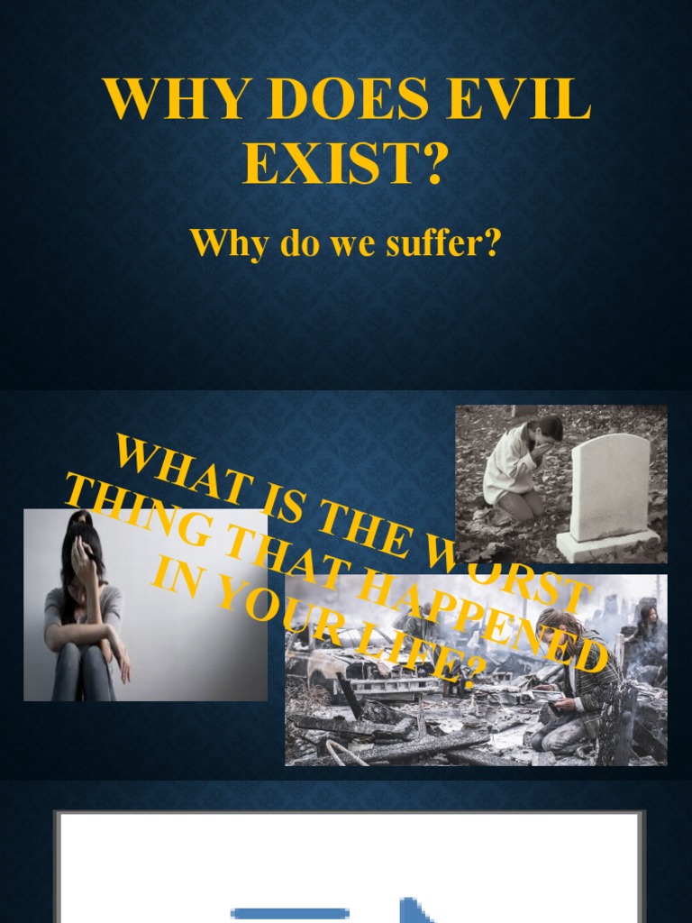 Why Does Evil Exist?: Why Do We Suffer? | PDF