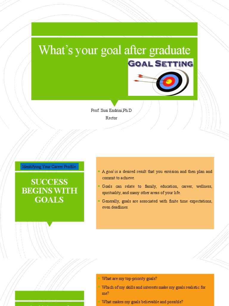 What's Your Goal After Graduate: Prof. Susi Endrini, PH.D Rector ...
