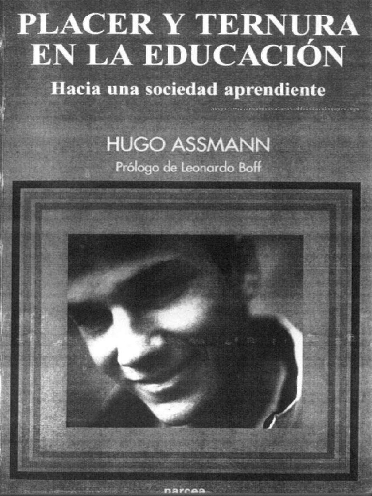 Placer y Ternura en La Educacion - Hugo Assman | PDF | Vida ...