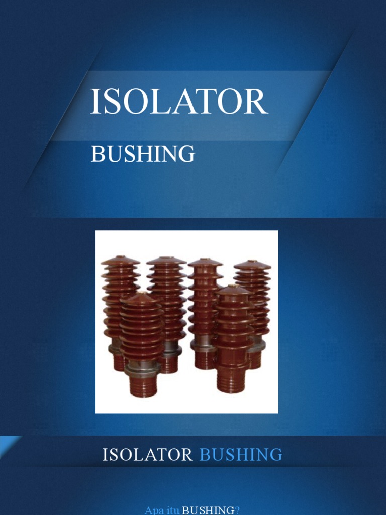 Isolator Bushing | PDF
