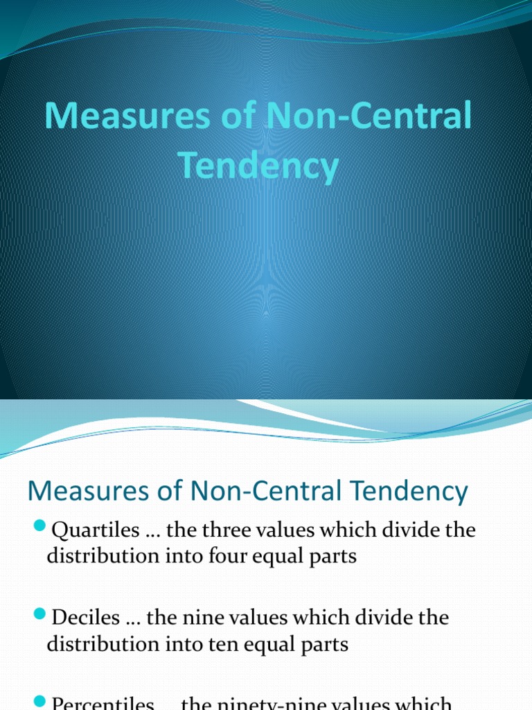 6 - Measures of Non Central Tendency | PDF | Percentile | Quartile