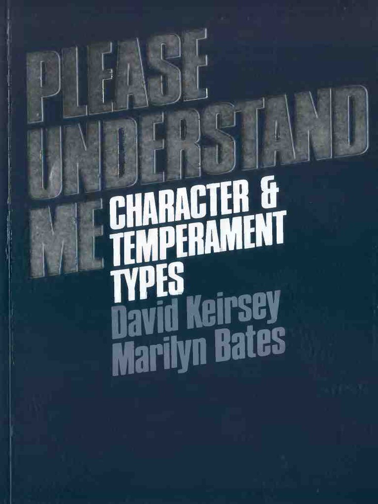 David Keirsey - Marilyn Bates Please Understand Me - Character and ...