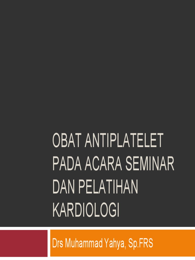 Materi - Antiplatelet Pada ACS | PDF | Percutaneous Coronary ...
