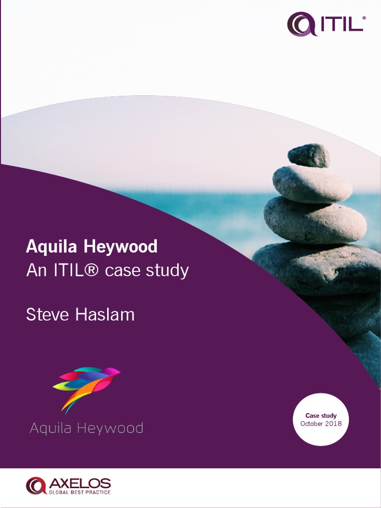 ITIL - Aquila Heywood An ITIL Case Study | PDF | It Service Management ...