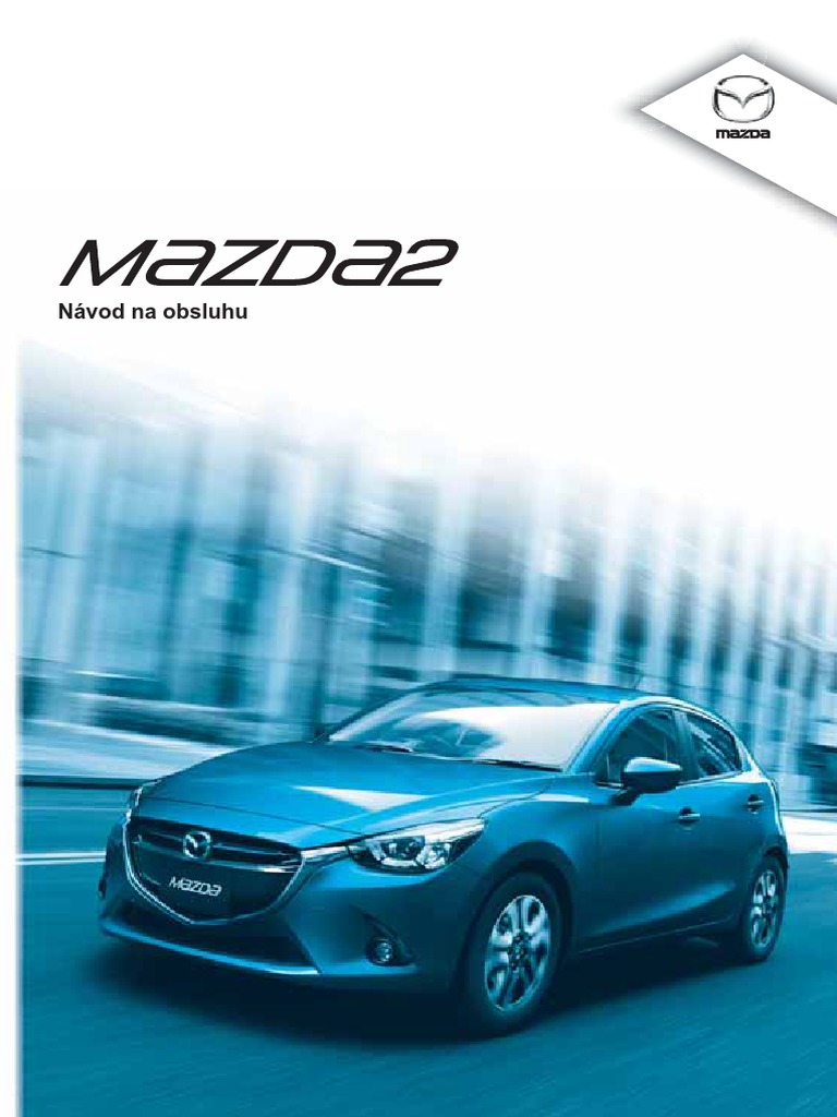 Mazda2 Návod Na Obsluhu CZ | PDF