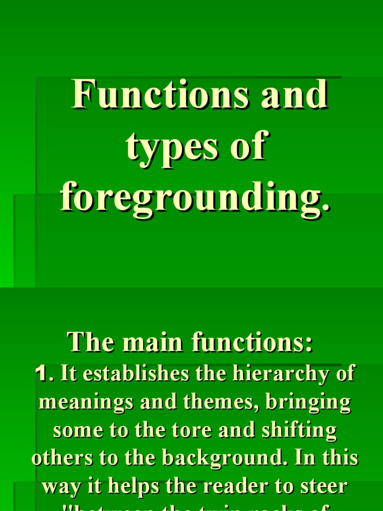 Functions and Types of Foregrounding | PDF | Language Arts & Discipline ...