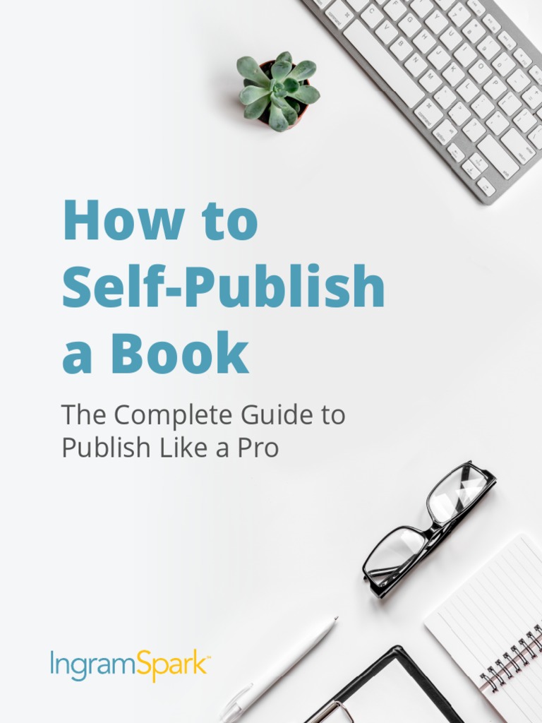 How To Self Publish Guide | PDF | Self Publishing | Books