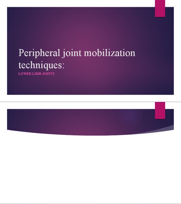 Peripheral Joint Mobilization Techniques | PDF