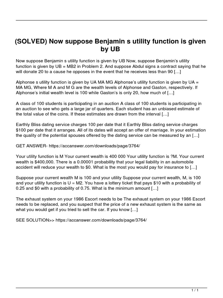 Solved Now Suppose Benjamin S Utility Function Is Given by Ub | PDF ... Solved Now Suppose Benjamin S Utility Function Is Given by Ub | PDF ...