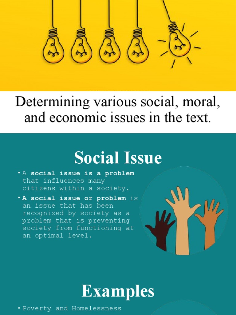 Determining Various Social, Moral, and Economic Issues in The Text ...