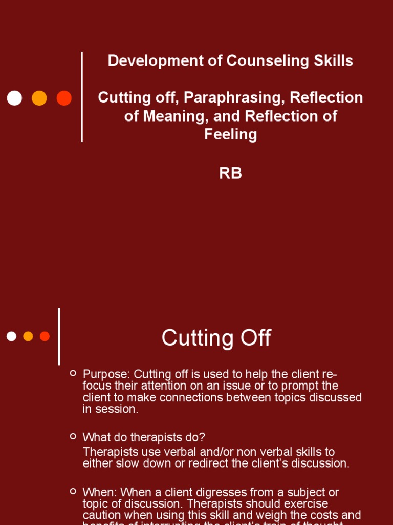 Development of Counseling Skills Cutting Off, Paraphrasing, Reflection ...