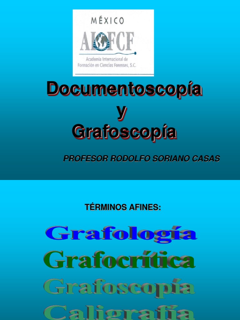 Conceptos Básicos de Grafoscopía PROFESOR RODOLFO SORIANO CASAS | PDF ...