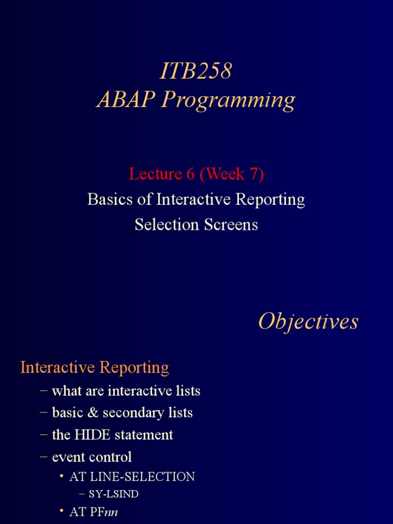 ITB258 ABAP Programming: Basics of Interactive Reporting Selection Screens | PDF | Subroutine ...