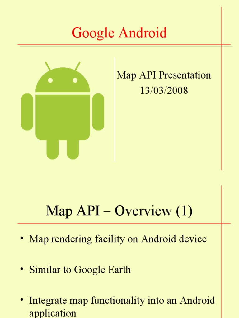Google Android: Map API Presentation 13/03/2008 | PDF