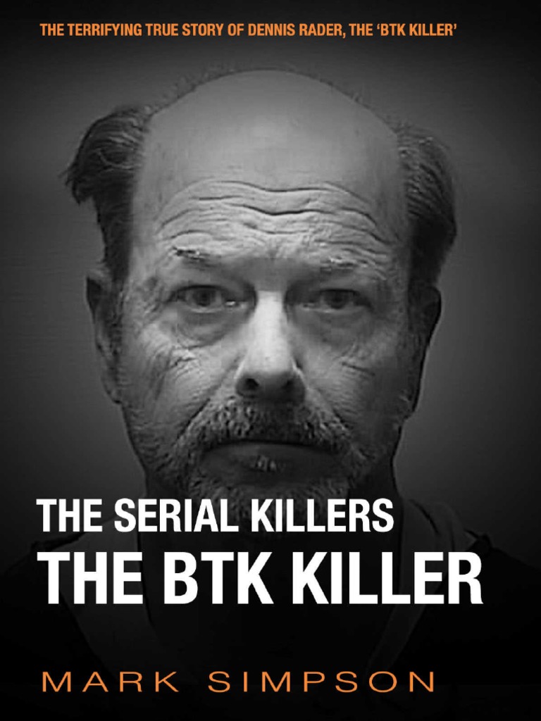 The Serial Killers - The BTK Kil - Mark Simpson | PDF | Crime ...