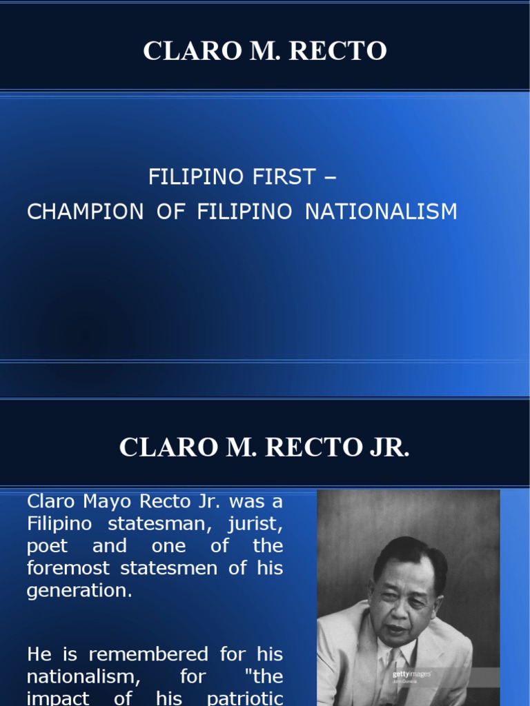 Claro M. Recto: Filipino First - Champion of Filipino Nationalism | PDF ...