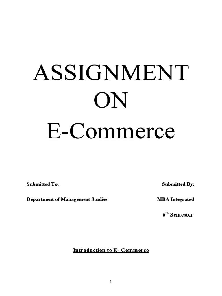 E-Commerce Assignment (3rd Year MBA Integrated) Final | PDF | E Commerce | Packet Switching