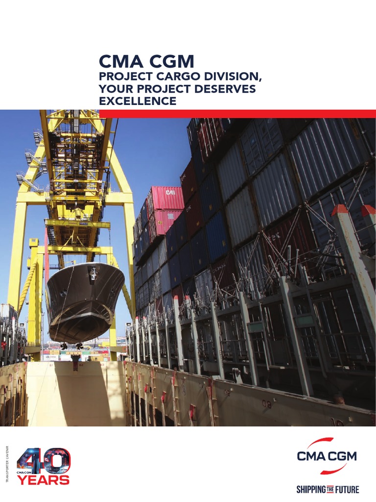 Cma CGM: Project Cargo Division, Your Project Deserves Excellence | PDF ...