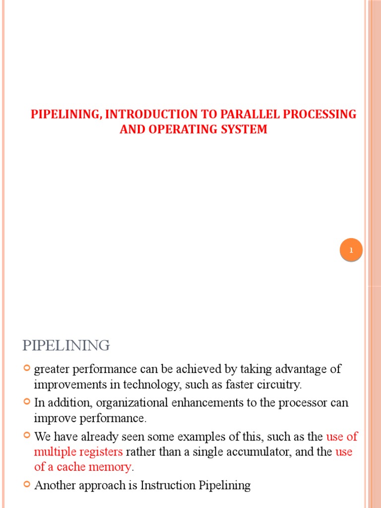 Pipelining, Introduction To Parallel Processing and Operating System ...