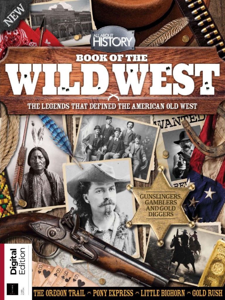 All About History - Book of The Wild West | PDF
