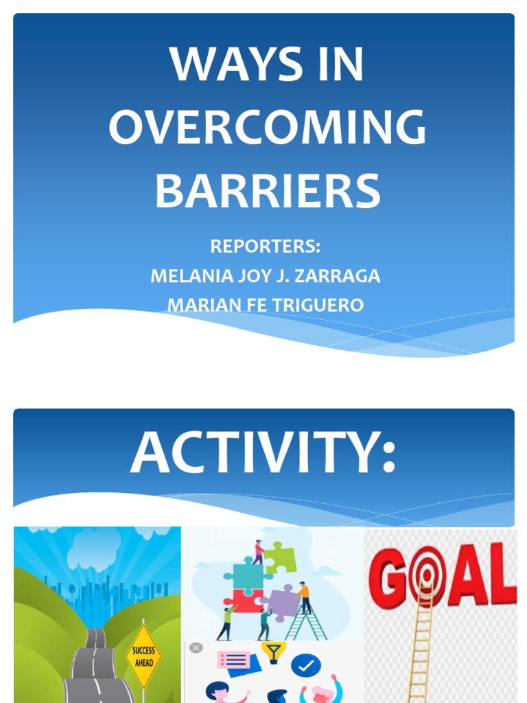 Ways in Overcoming Barriers | PDF | Goal Setting | Goal