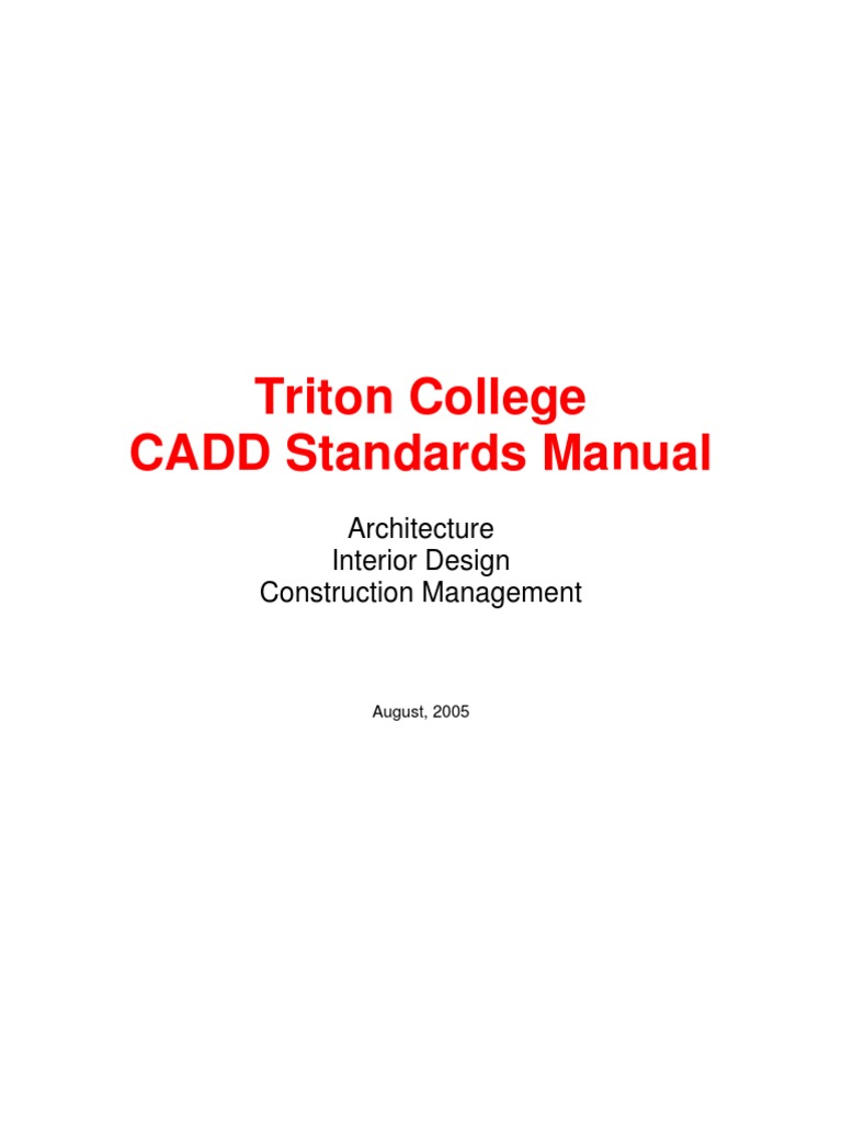 Triton College CADD Standards Manual: Architecture Interior Design Construction Management | PDF ...