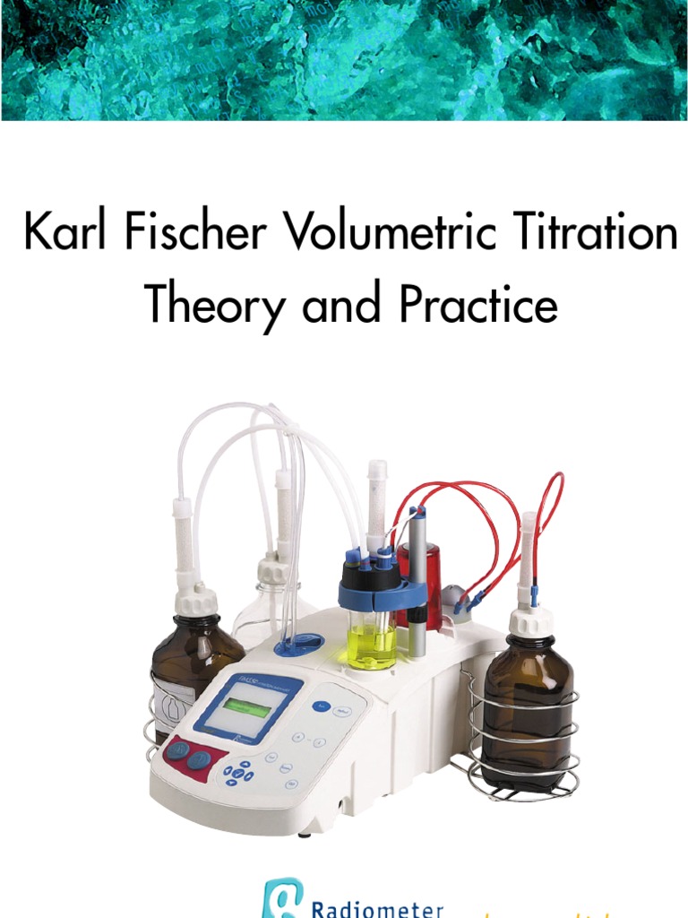 Karl Fischer Volumetric Titration Theory and Practice: When You Need To ...