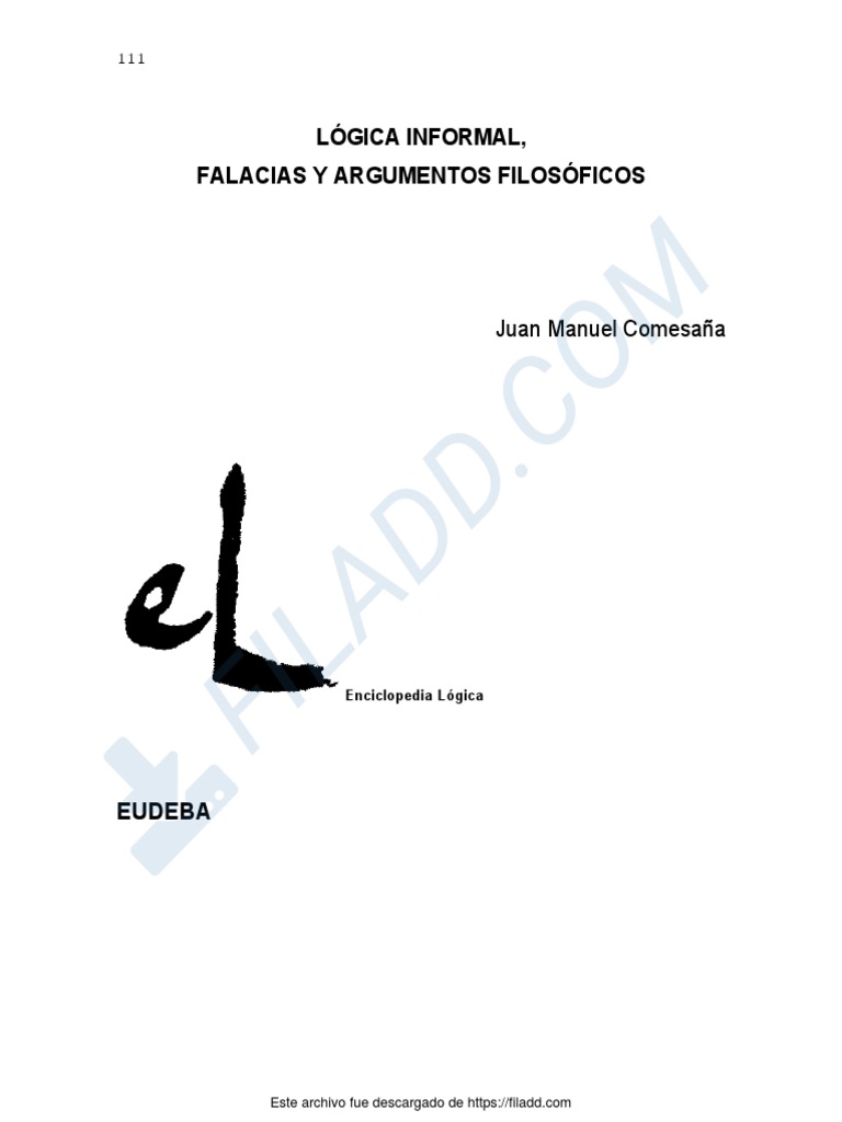 Logica Informal Falacias y Argumentos Filosoficos Comesana Juan Manuel ...