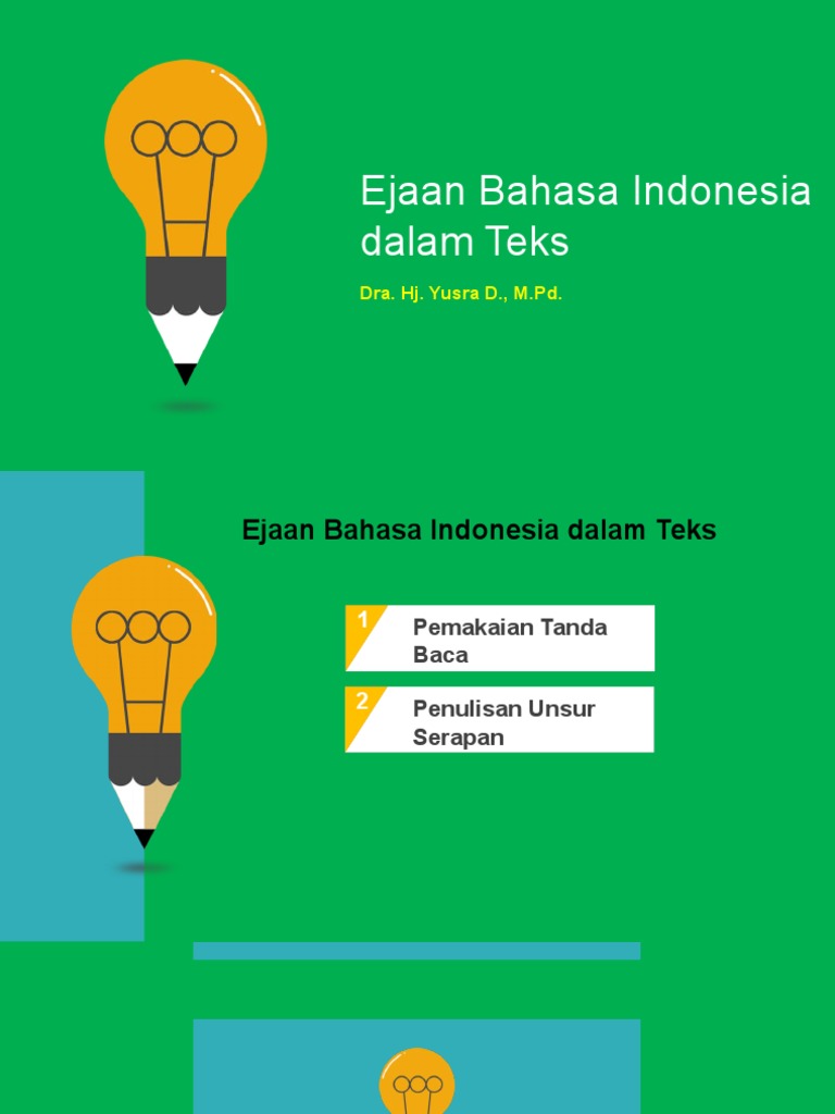 Ejaan Bahasa Indonesia Dalam Teks (Pemakaian Tanda Baca Dan Penulisan Unsur Serapan) | PDF