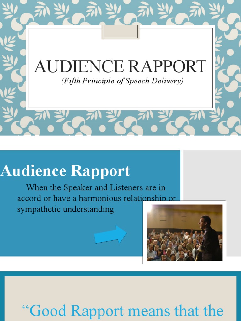 Audience Rapport: (Fifth Principle of Speech Delivery) | PDF
