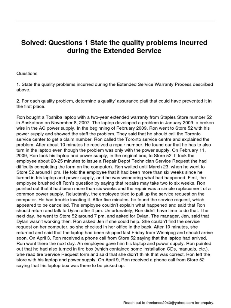 Questions 1 State The Quality Problems Incurred During The Extended ...