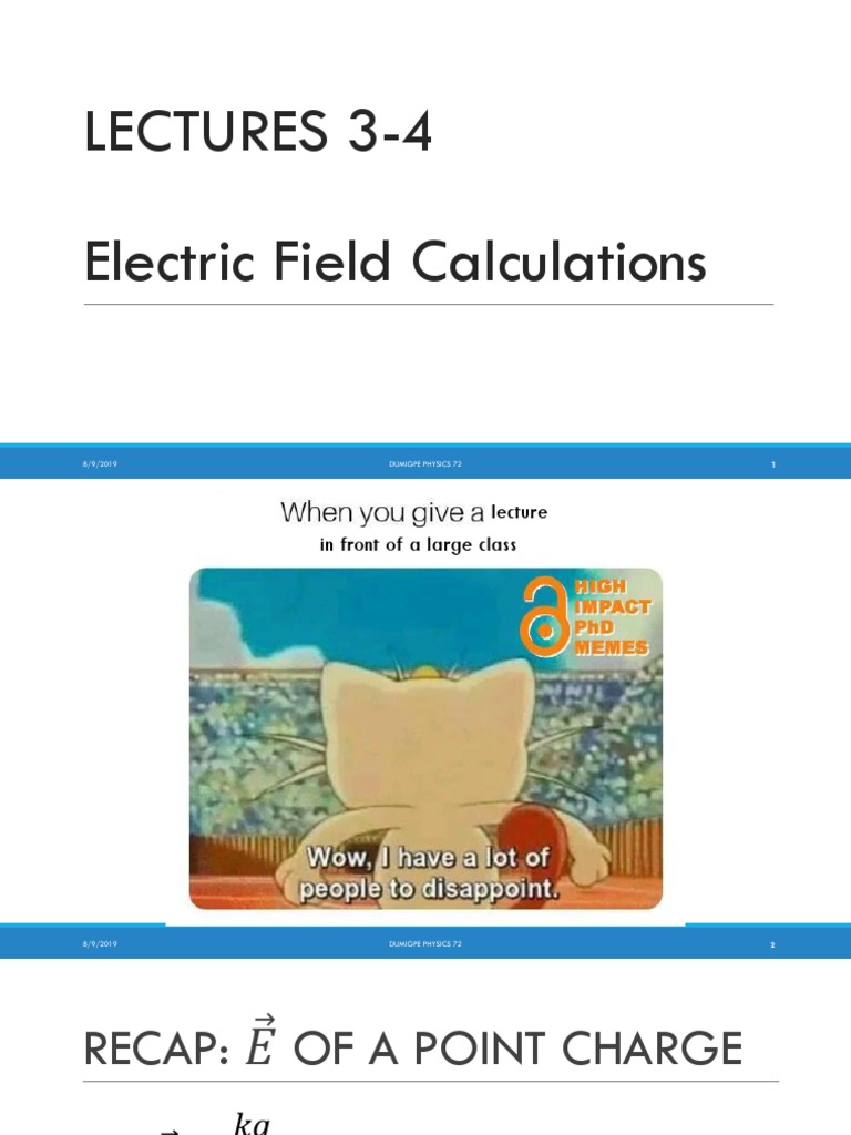 Lecture 3-4 - Electric Field Calculations | PDF | Electric Field | Force Lecture 3-4 - Electric Field Calculations | PDF | Electric Field | Force
