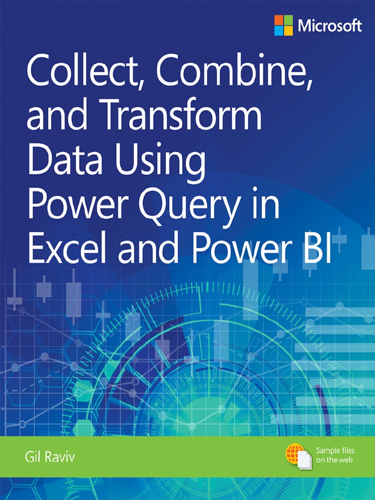 Collect, Transform and Combine Data Using Power BI and Power Query in ...