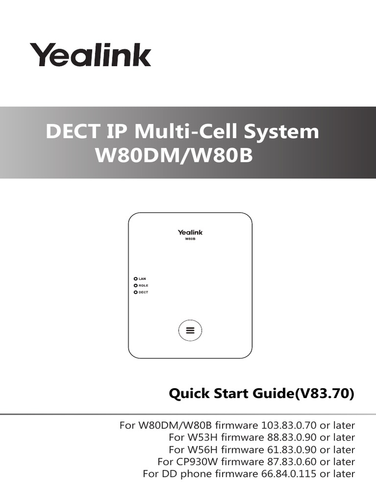 Yealink DECT IP Multi-Cell System W80DM & W80B Quick Start Guide V83.70 ...
